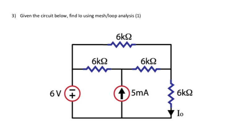 Solved 3) Given the circuit below, find lo using mesh/loop | Chegg.com