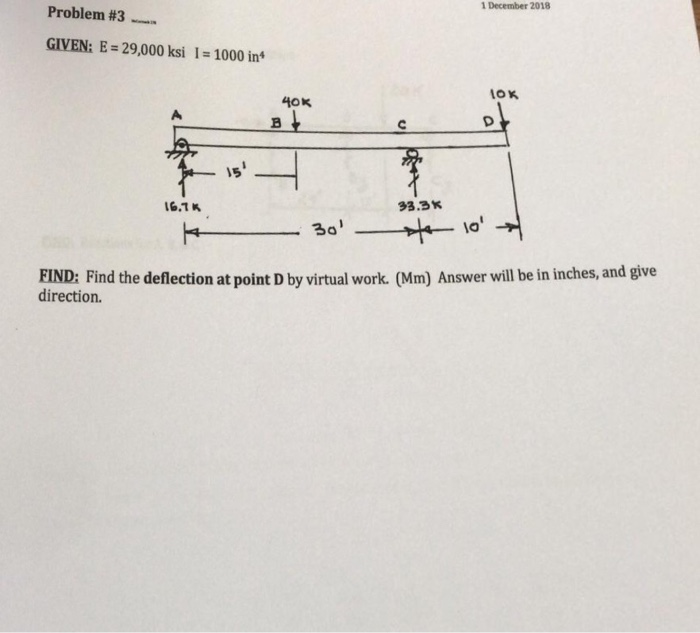 Solved 1 December 2018 Problem #3 GIVEN: E-29,000 ksi 1 1000 | Chegg.com