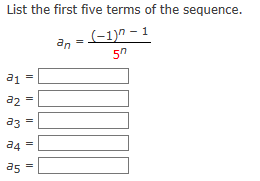Solved List the first five terms of the sequence. | Chegg.com