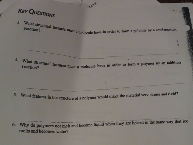 Solved anal KEY QUESTIONS 3. What structural features must a | Chegg.com