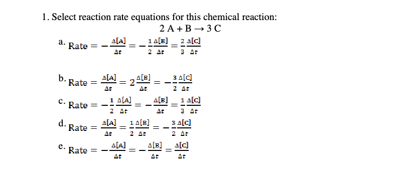 Solved 1. Select reaction rate equations for this chemical | Chegg.com