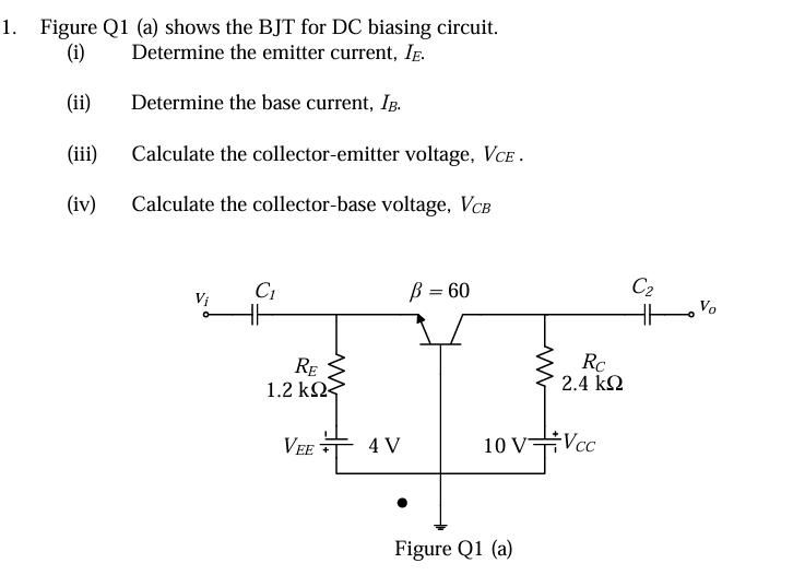 Solved Figure Q1 (a) ﻿shows the BJT for DC biasing | Chegg.com