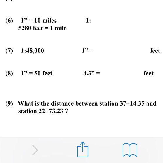 Solved (6) 1"- 10 miles 5280 feet= 1 mile 93 1: (7) 1:48,000 | Chegg.com