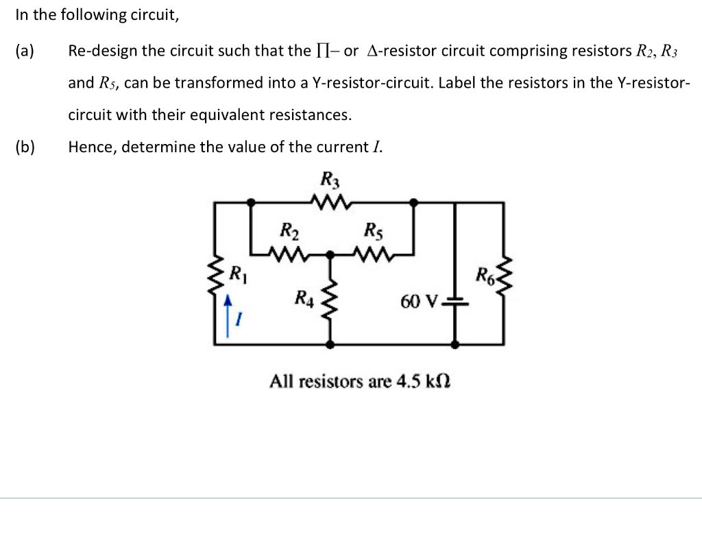 Solved In the following circuit, (a) Re-design the circuit | Chegg.com