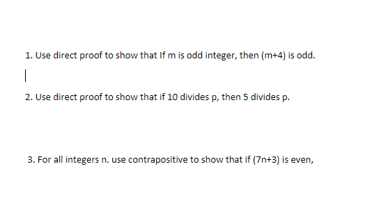 Solved 1. Use direct proof to show that If m is odd integer, | Chegg.com