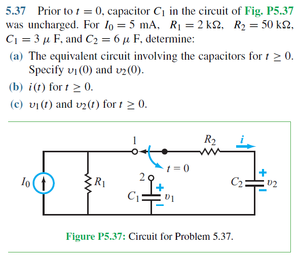 Solved 5.37 Prior to t=0, capacitor C1 in the circuit of | Chegg.com