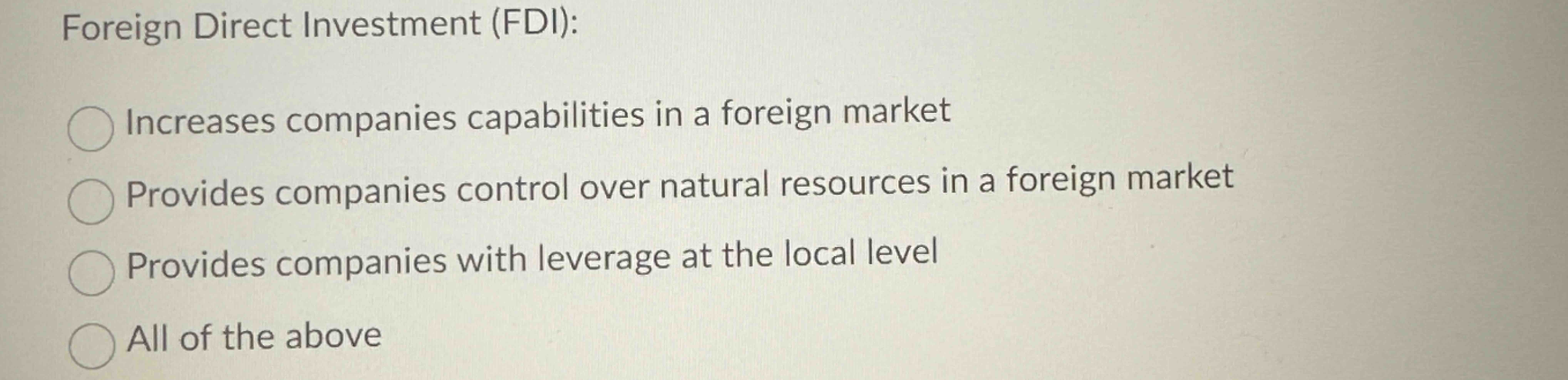 Solved Foreign Direct Investment (FDI):Increases companies | Chegg.com