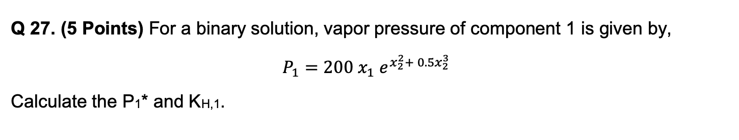 Solved Q 27. (5 Points) For a binary solution, vapor | Chegg.com