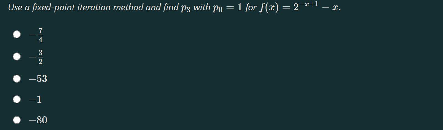 Solved Use a fixed-point iteration method and find p3 with | Chegg.com
