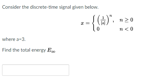 Solved Consider the discrete-time signal given below. (", 0 | Chegg.com
