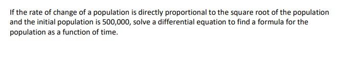 Solved If the rate of change of a population is directly | Chegg.com
