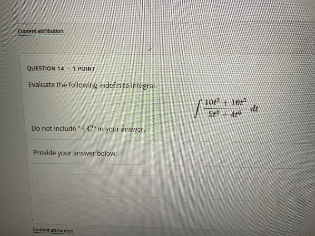Solved Content attribution QUESTION 14 1 POINT Evaluate the | Chegg.com