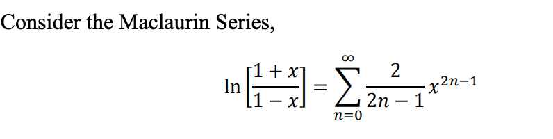 Solved a) find the derivative of the Maclaurin Seriesb) use | Chegg.com