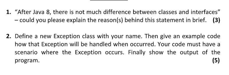Solved 1. "After Java 8, there is not much difference | Chegg.com