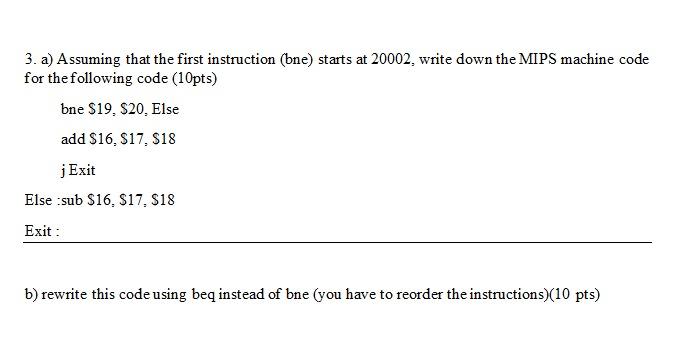 Solved 3. a) Assuming that the first instruction (bne) | Chegg.com