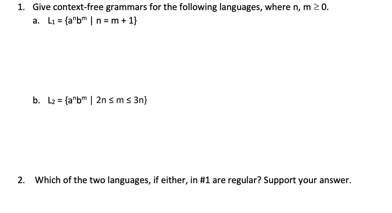 Solved 1. Give context-free grammars for the following | Chegg.com