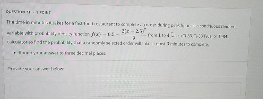 Solved QUESTION 21.1 POINT The time in minutes it takes for | Chegg.com