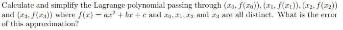 Solved Calculate and simplify the Lagrange polynomial | Chegg.com