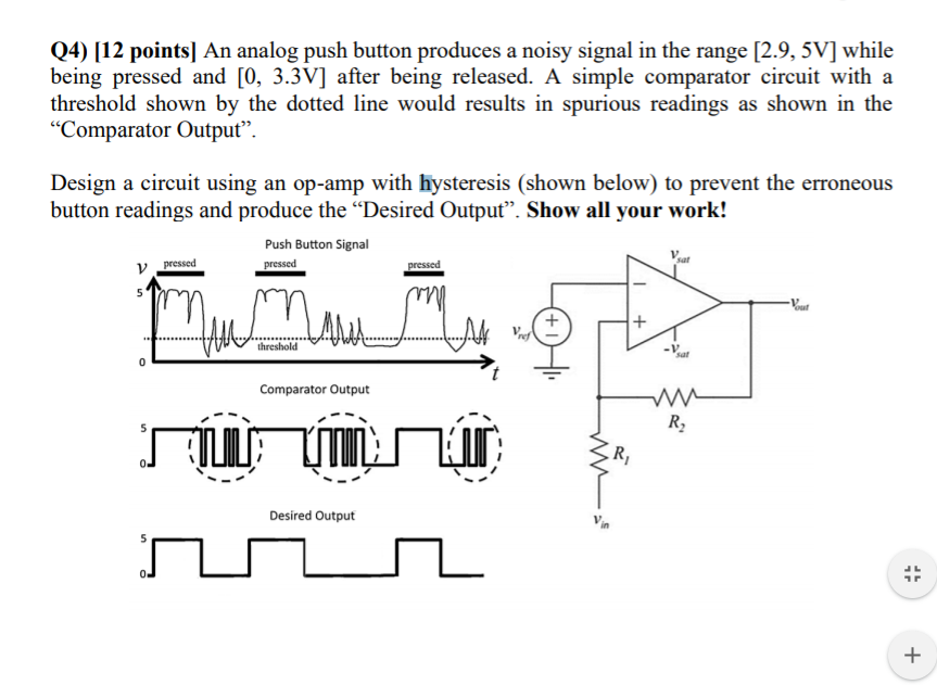 Solved Q4) [12 points] An analog push button produces a | Chegg.com