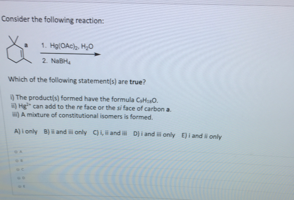 Solved Consider the following reaction: Xa 1. Hg(OAC)2, H20 | Chegg.com
