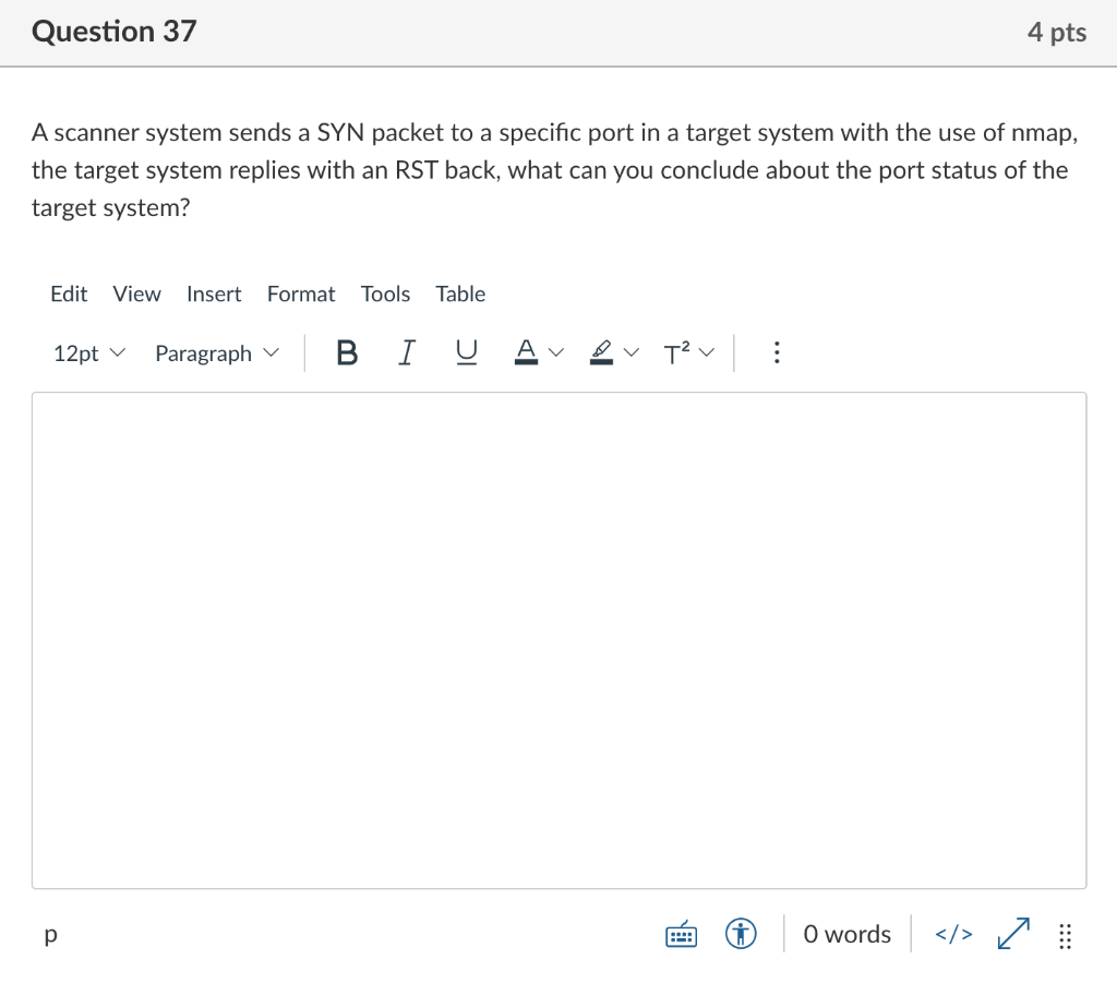 Solved Question 37 4 pts A scanner system sends a SYN packet | Chegg.com