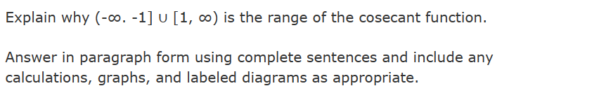 Solved Explain why (−∞,−1]∪[1,∞) is the range of the | Chegg.com