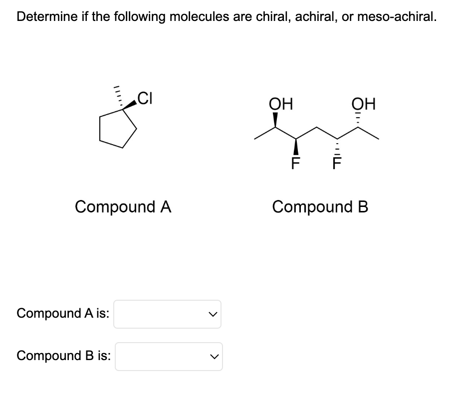 Solved Determine if the following molecules are chiral, | Chegg.com