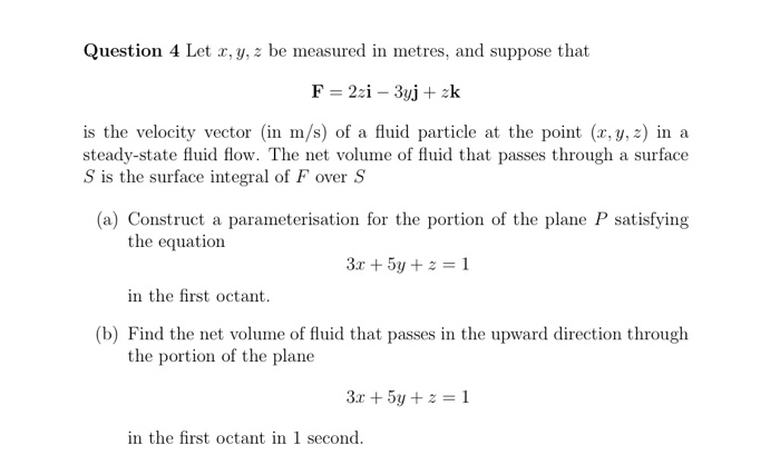 Solved Question 4 Let x, y, z be measured in metres, and | Chegg.com