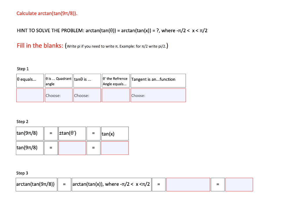 Solved Calculate arctan(tan(9/8). HINT TO SOLVE THE PROBLEM: | Chegg.com