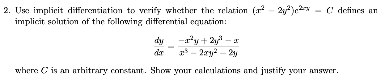 Solved Use implicit differentiation to verify whether the | Chegg.com