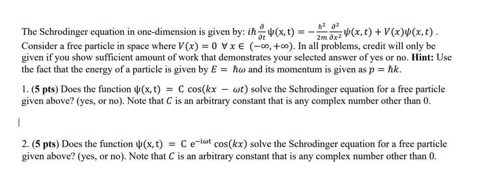 Solved h2 22 The Schrodinger equation in one-dimension is | Chegg.com
