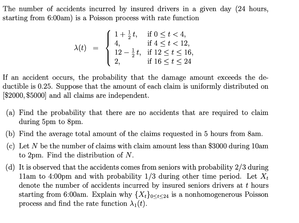 Solved The number of accidents incurred by insured drivers | Chegg.com