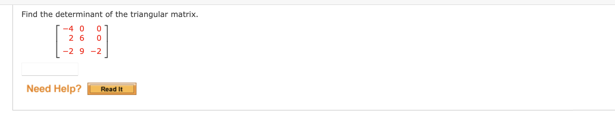 Solved Find the determinant of the triangular matrix. | Chegg.com