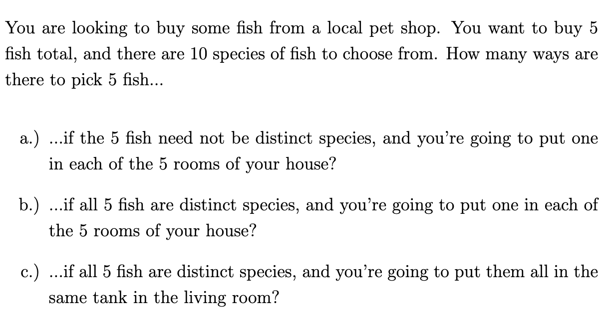 Solved You are looking to buy some fish from a local pet | Chegg.com