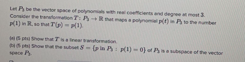 Solved Let P3 be the vector space of polynomials with real | Chegg.com