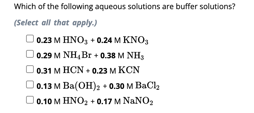 Solved Which of ﻿the following aqueous solutions are buffer | Chegg.com