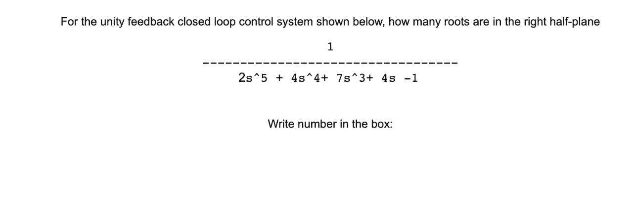 Solved For the unity feedback closed loop control system | Chegg.com