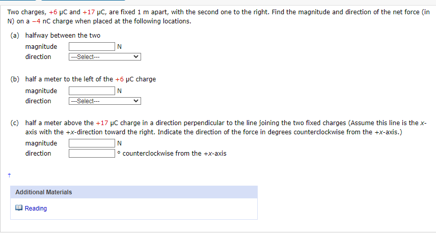 Solved Two charges, +6μC and +17μC, are fixed 1 m apart, | Chegg.com