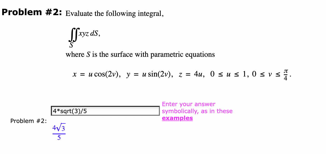 Solved Problem \#2: Evaluate the following integral, | Chegg.com