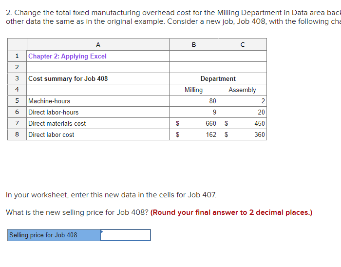 Step 1: Calculate the estimated total manufacturing | Chegg.com