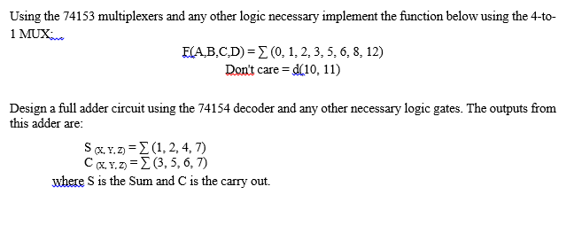 Solved Using the 74153 multiplexers and any other logic | Chegg.com