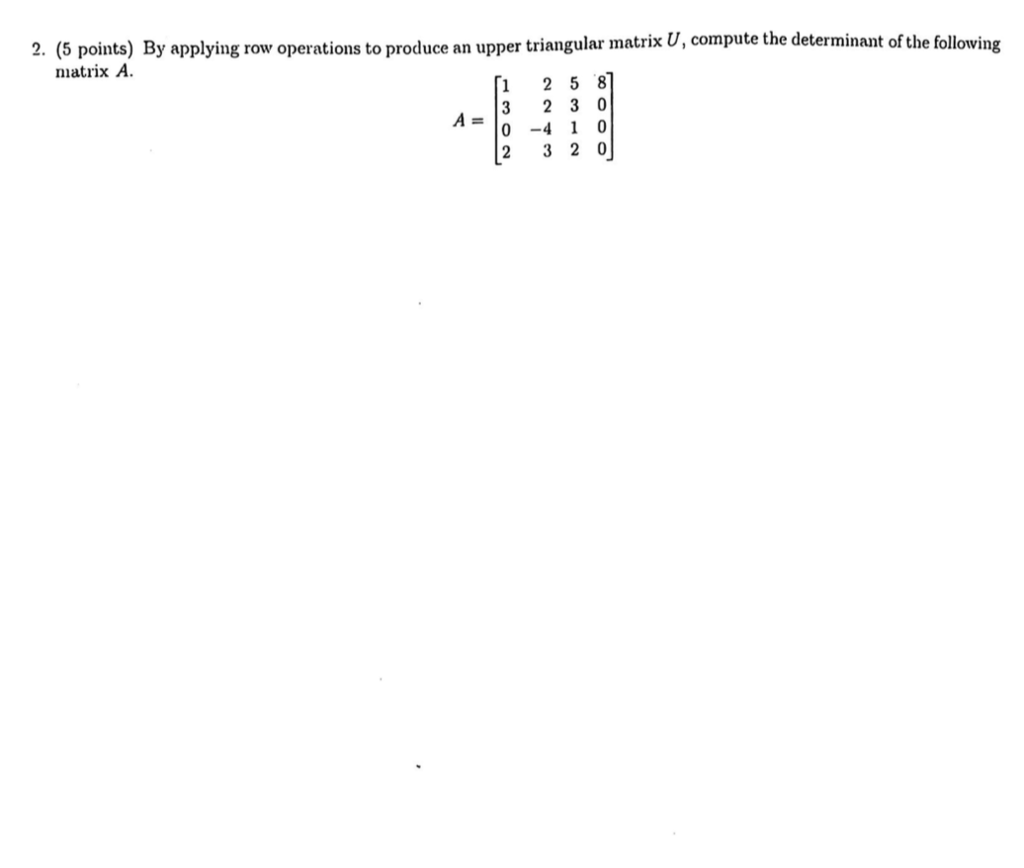 Solved 5 points matrix A. By applying row operations to | Chegg.com