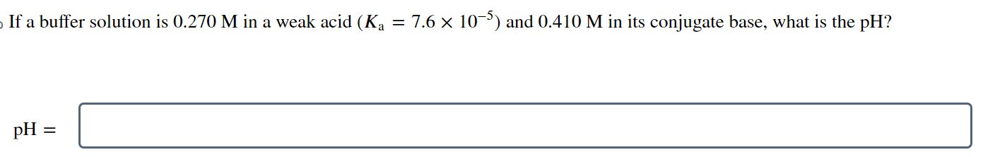 Solved If a buffer solution is 0.270M in a weak acid | Chegg.com