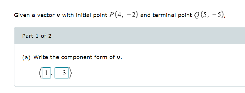 Solved Given a vector v with initial point P(4,−2) and | Chegg.com