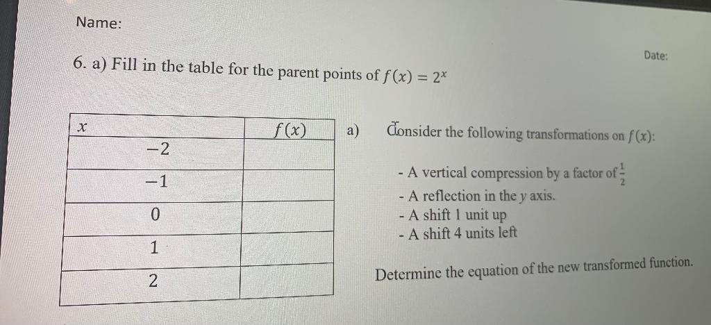 Solved Name: Date: 6. a) Fill in the table for the parent | Chegg.com