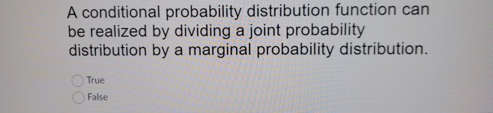 Solved A conditional probability distribution function can | Chegg.com