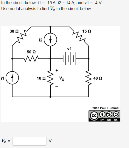 Solved In the circuit below, i1 =−15 A,i2=14 A, and v1=−4 V | Chegg.com