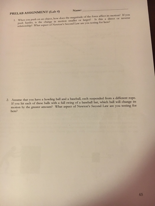 Solved Name: PRELAB ASSIGNMENT Lab 4) 1. When you push on an | Chegg.com