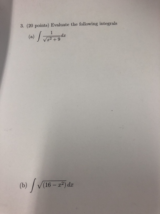Solved 3. (20 points) Evaluate the following integrals dr | Chegg.com
