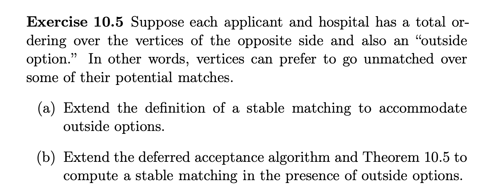 Solved Exercise 10.5 Suppose each applicant and hospital has | Chegg.com